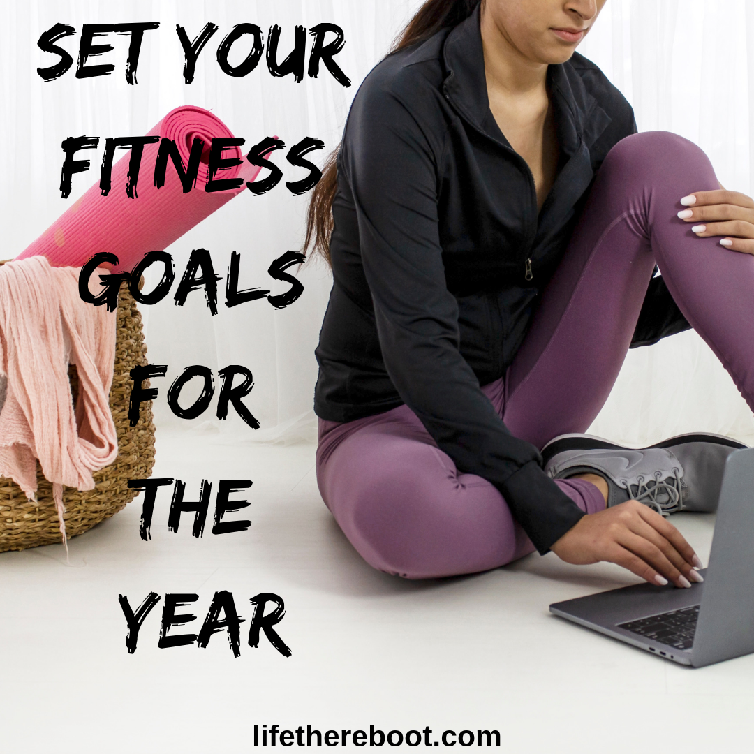 Setting Fitness Goals to Lead Your Healthiest Life - Life: The Reboot