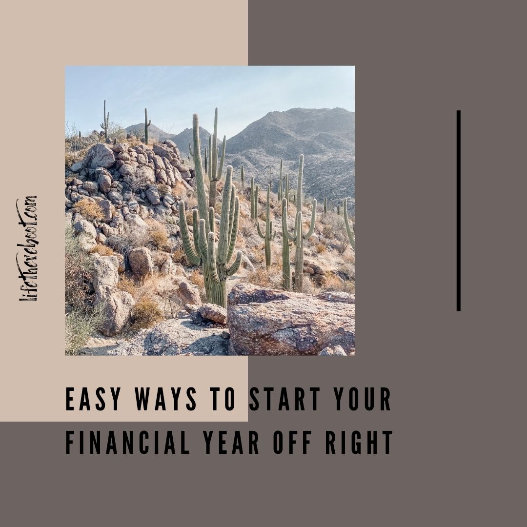 Easy Ways to Start Your Financial Year Off Right - Life: The Reboot
